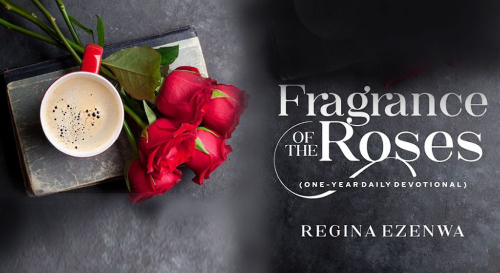FRAGRANCE OF THE ROSES – 25 MAY